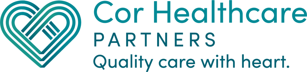 Cor Healthcare Partners – Quality Care with Heart.